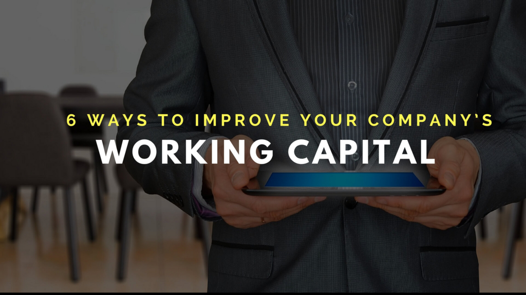 6 Ways to Improve Your Company’s Working Capital - ALCORMNA’s diary