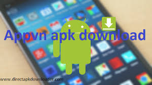 Appvn Free Download for your Android & PC - AppvnInfo’s diary