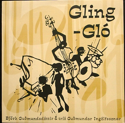 個別「BJORK GUDMUNDSDOTTIR & TRIO GUDMUNDOR INGOLFSSONAR / GLING-GLO ( LP ...