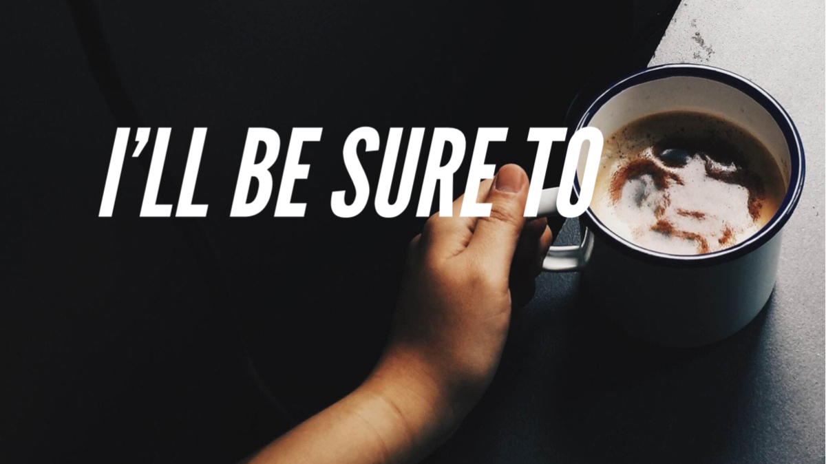 【必ず～する！】I'll be sure to~ - 語学留学がしたい！！ Keythan's Blog