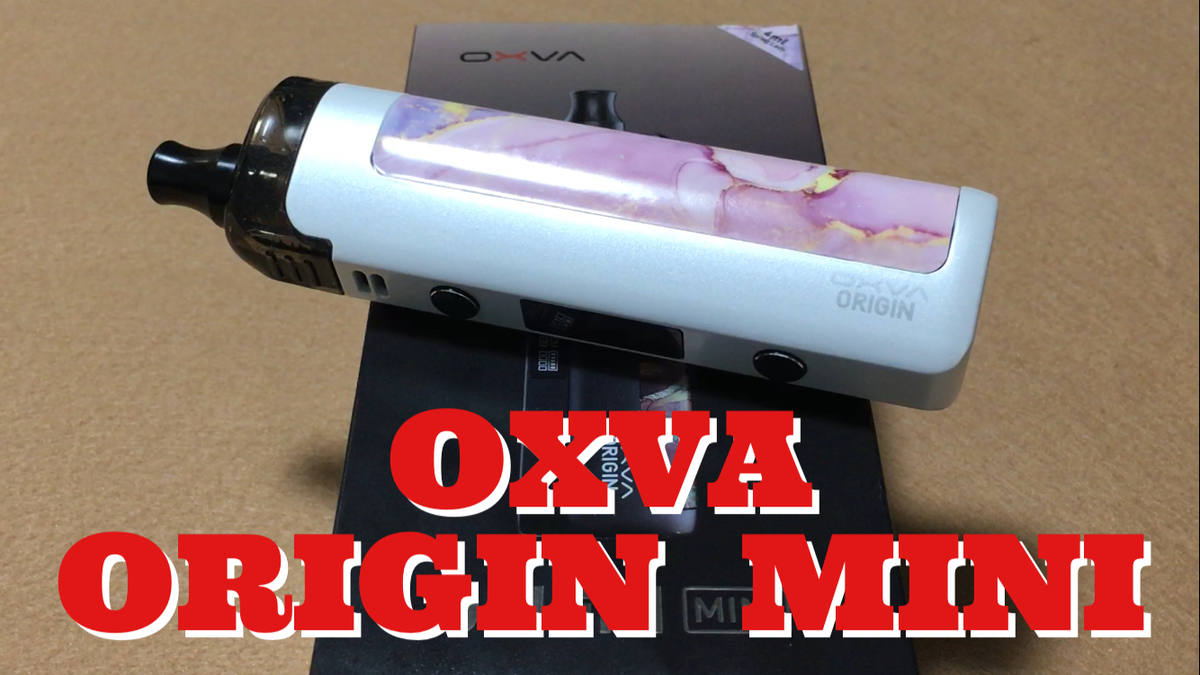 OXVA OROGIN MINI【開封レビュー】 - きんたろ / Kintaro Channel