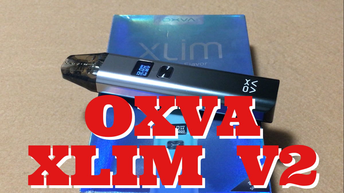 OXVA XLIM V2【開封レビュー】 - きんたろ / Kintaro Channel