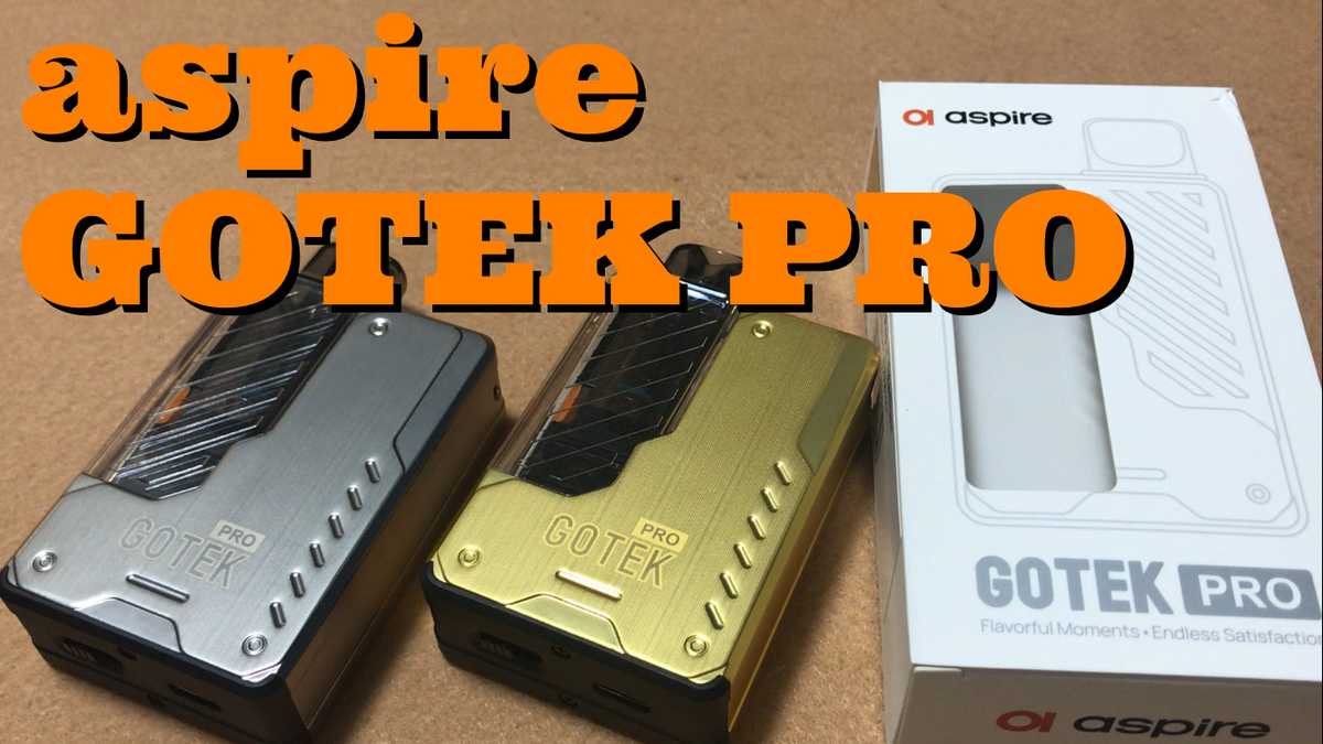 aspire GOTEK PRO【開封レビュー】 - きんたろ / Kintaro Channel