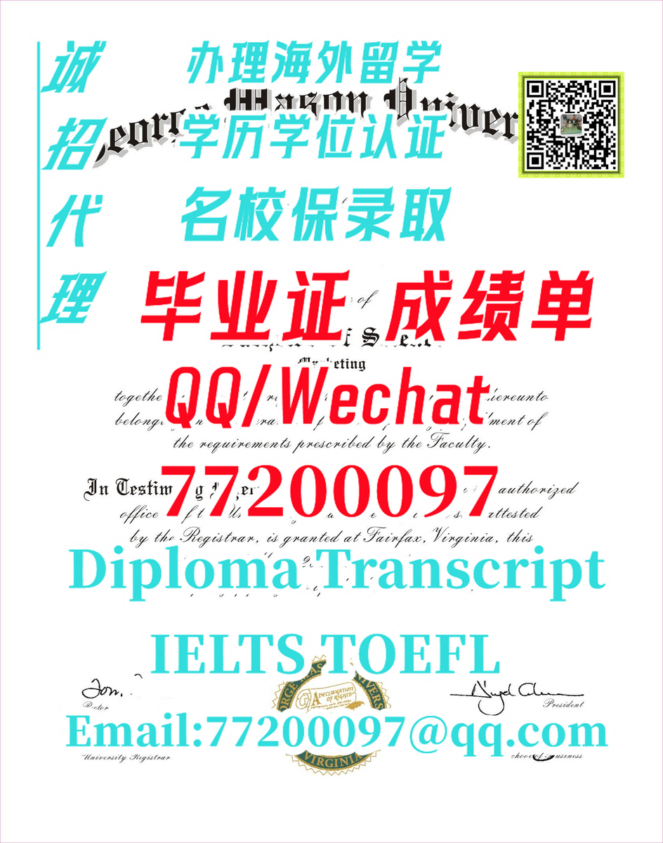 209.美国留学办 #GMU毕业证书 Q微77200097，办乔治梅森大学学位证,本科GMU文凭，办GMU毕业证成绩单,有GMU硕士学历，乔治 ...
