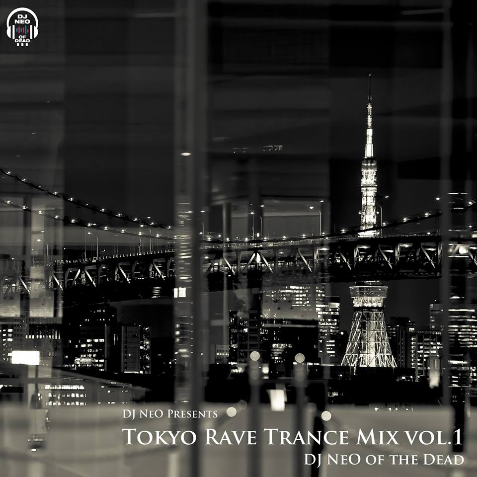 DJ NeO Presents Tokyo Rave Trance Mix vol.1 - atmosphere