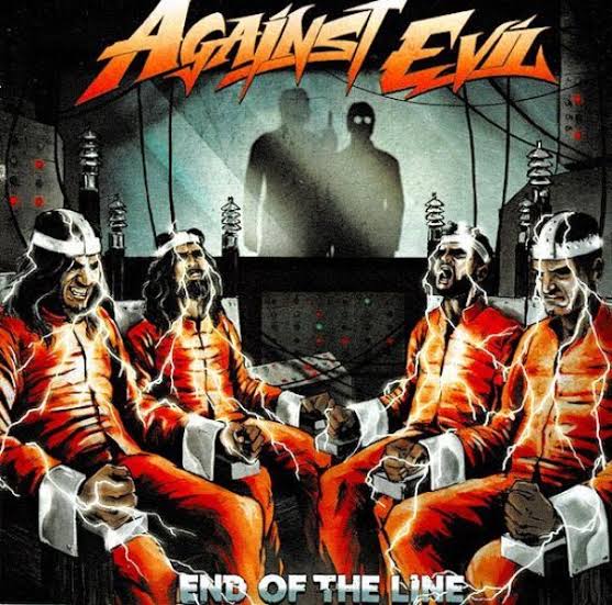 Against Evil - End Of The Line - おすすめメタルアルバム紹介.com