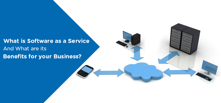 What is Software as a Service and What are its Benefits for your ...