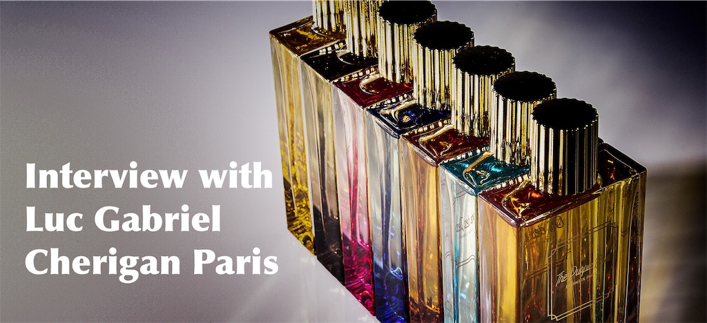 Cherigan Parfums d'Artisan, Paris, 1929 | Luc Gabriel Interview - La ...