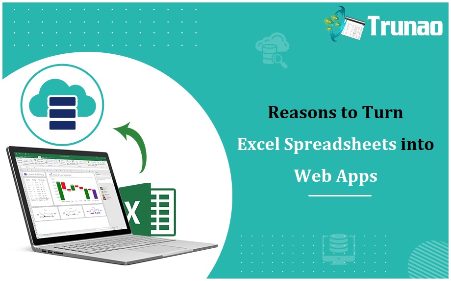 Reasons to Turn Excel Spreadsheets into Web Apps - Trunao’s blog