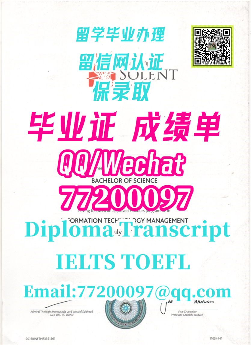 103.高仿#Solent毕业证书，Q/微77200097,办南安普敦索伦特大学毕业证|办Solent文凭证书| #办Solent毕业证成绩单 ...