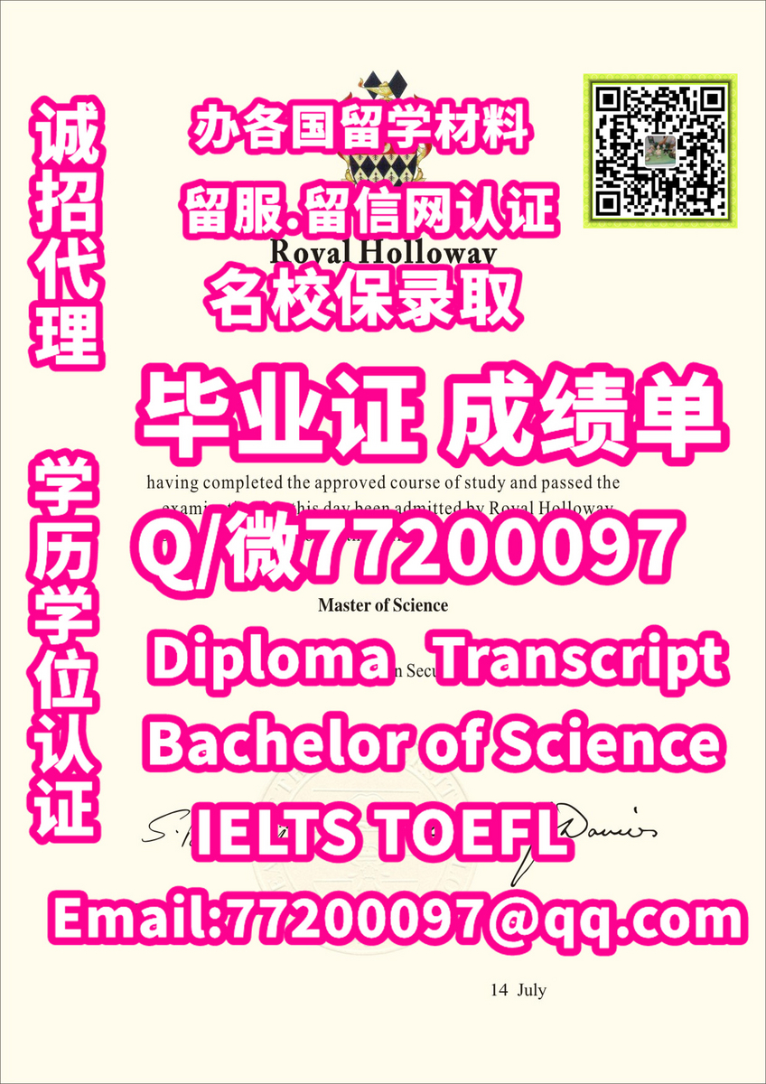 办理RHUL毕业证书，Q/微772 000 97,办皇家霍洛威学院毕业证|办RHUL文凭证书| 办Holloway毕业证成绩单|办RHUL学位 ...