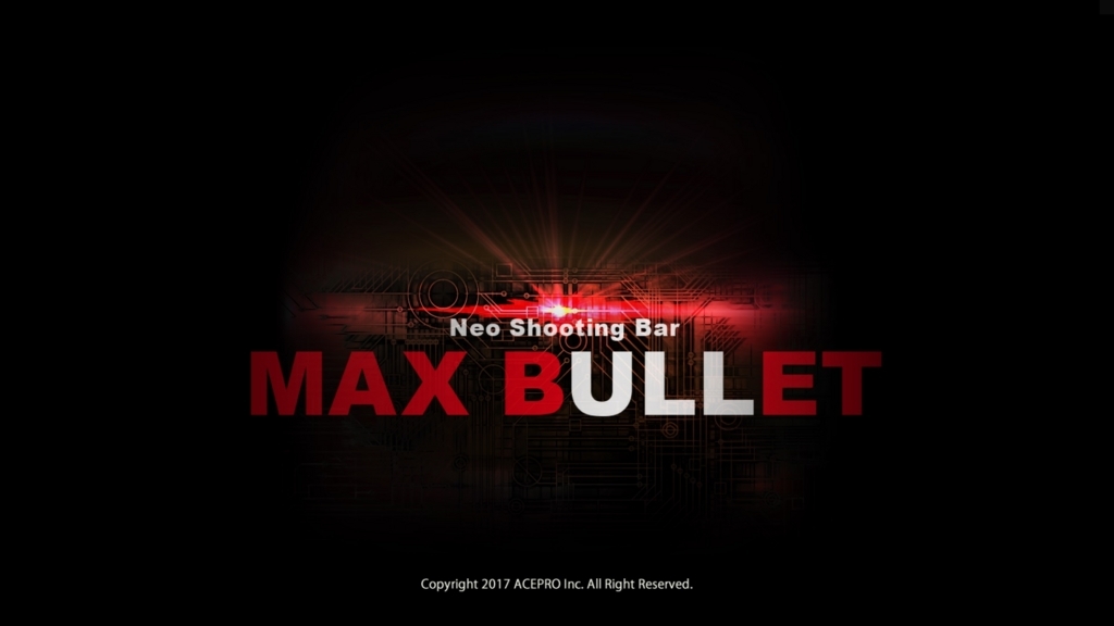 MAXBULLET - Neo Shooting Bar - ゲーム紹介② - aceprowebの日記