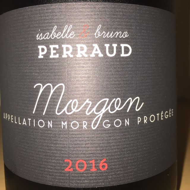 Morgon Isabelle Bruno Perraud 2016 - AkiraのWine Tasting日記