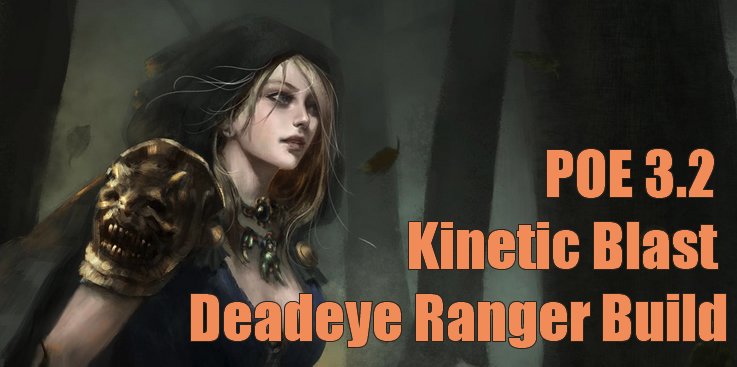 POE 3.2 Kinetic Blast Deadeye Ranger Build - AOSilver - The Best Albion ...