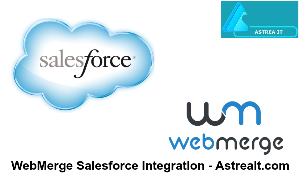 WebMerge Salesforce Integration - astreait’s blog