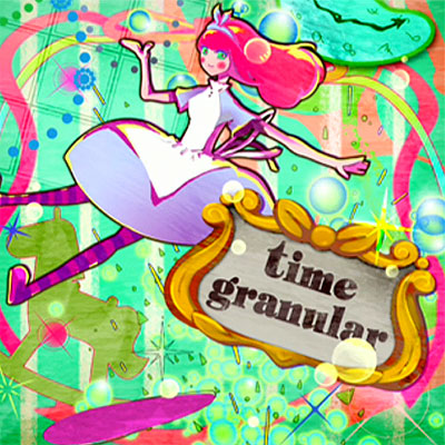 time granular - PASHA PASHA PARADISE