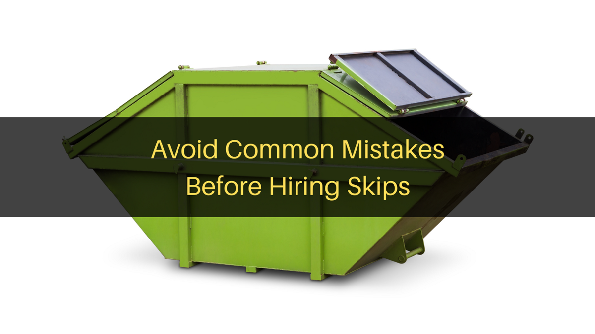 Avoid These 6 Errors While Hiring a Skip - Floating Thoughts