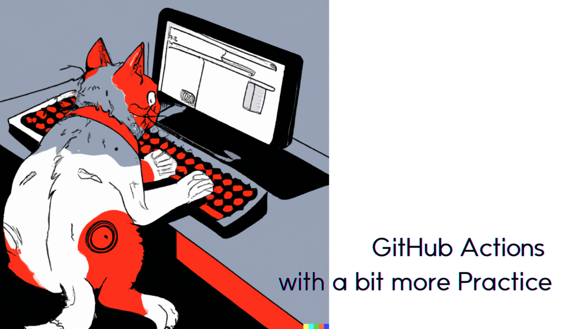 GitHub Actions with a bit more Practice - Commune Engineer Blog
