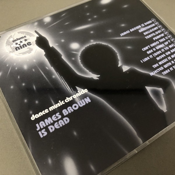 Dance Music Chronicle Volume 9 - James Brown Is Dead - disco x disco
