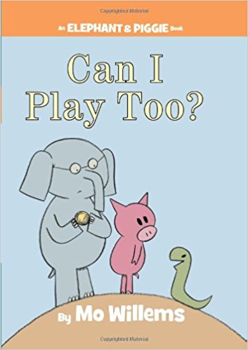 Can I Play Too? by Mo Willems - 英語の絵本たち