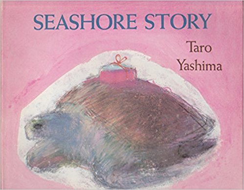 Seashore Story by Taro Yashima - 英語の絵本たち