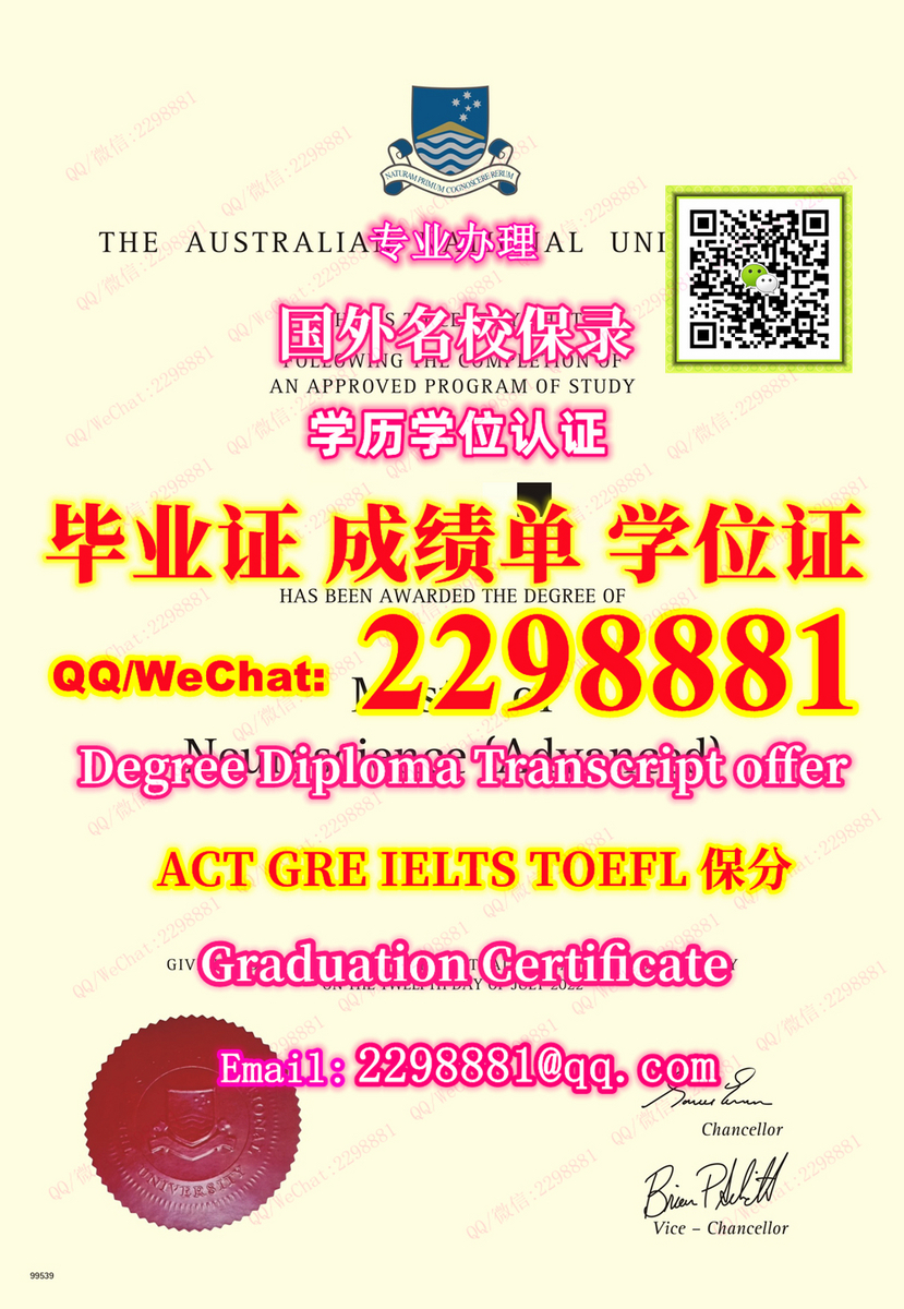 专业办理ANU毕业证书,Q微229 8881,办澳洲国立大学毕业证|办ANU文凭证书|办ANU毕业证成绩单|办ANU学位证|办澳洲国立大学学历 ...