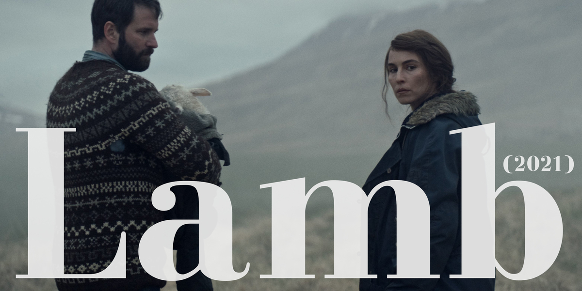 『LAMB／ラム』(2021)／ネタバレありじゃないと話ができないので記事タイトルに書くこと何もない感じですわ🐑 - gock221B