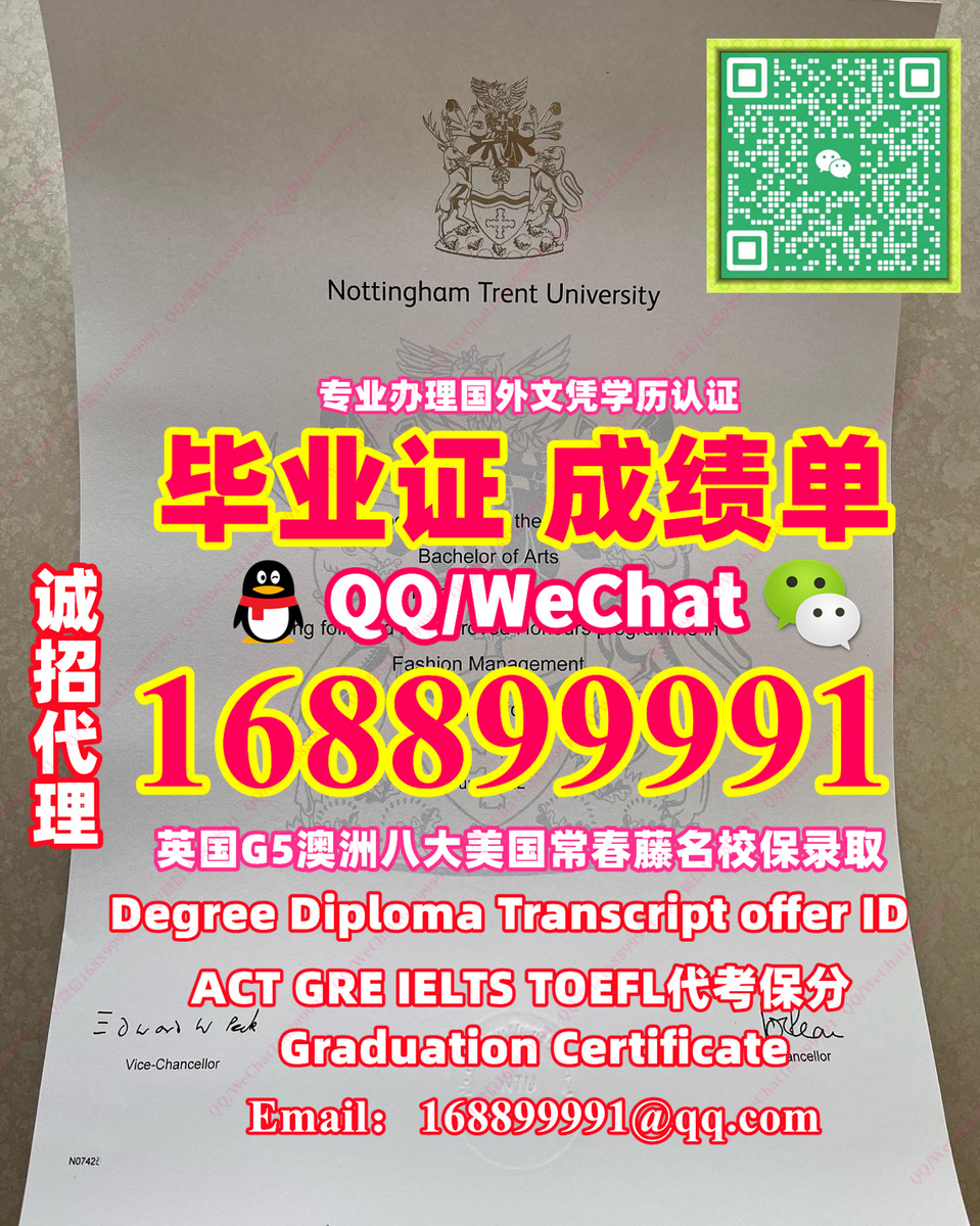 办NTU毕业证成绩单微信Q:168899991诺丁汉特伦特大学假文凭办NTU留信网教留服学历认证改NTU成绩单GPA办NTU高仿毕业证学位证 ...