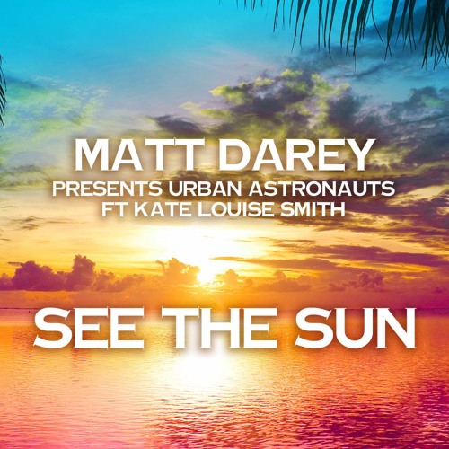 【トランス】Matt Darey pres. Urban Astronauts feat. Kate Louise Smith - See ...