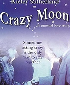 Crazy Moon (1986) クレイジームーン・恋する予感 - 今日のドラマはアメリカン