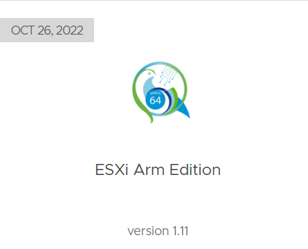 ESXi Arm Edition version 1.11 — October 26, 2022 が登場していた・・・ - 自然の赴くままに ...
