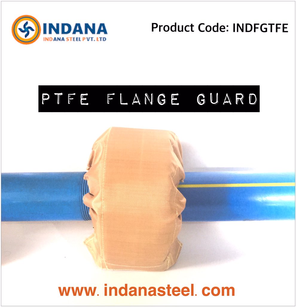 Prevent Unpredicted Spray Outs with Flange Guards - indanasteels’s diary