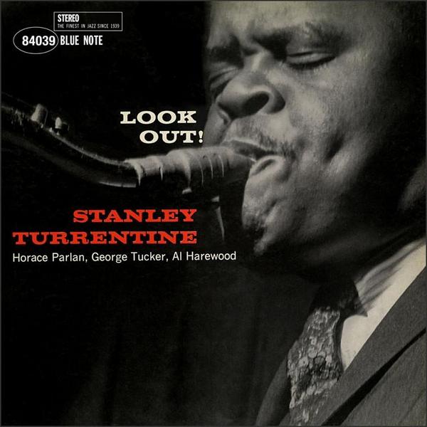 「Stanley Turrentine - Look Out! (Blue Note) 1960」タレンタインと「Us Three」トリオの ...