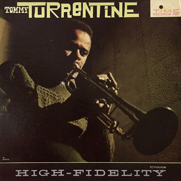 Tommy Turrentine - Tommy Turrentine (Time) 1960 - 加持顕のジャズに願いをのせて