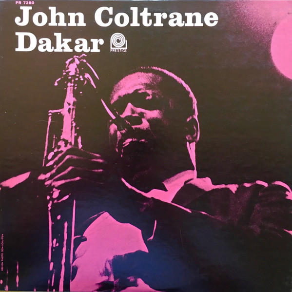 John Coltrane - Dakar (Prestige) 1957 - 加持顕のジャズに願いをのせて