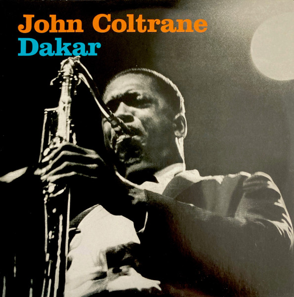 John Coltrane - Dakar (Prestige) 1957 - 加持顕のジャズに願いをのせて