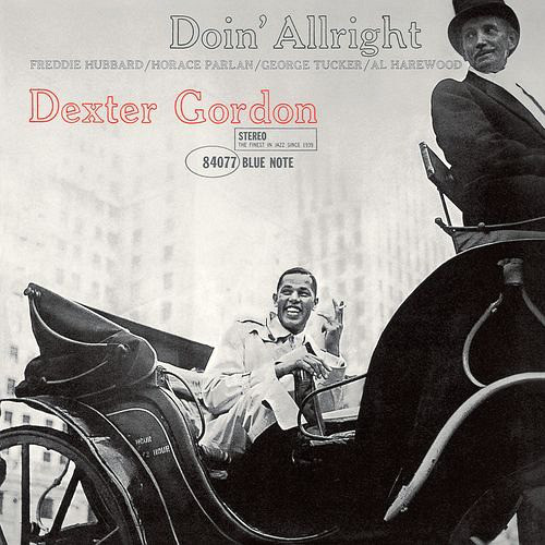 「Dexter Gordon - Doin' Allright +2 (Blue Note) 1961」意外な顔合わせのブルーノート第1弾 ...