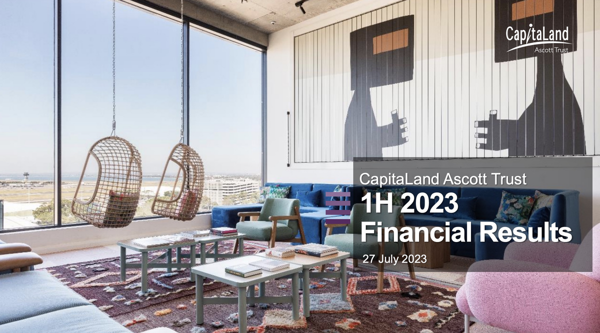 CapitaLand Ascott Trust 2023 H1 決算 - アジアの時代。シンガポールREIT投資部