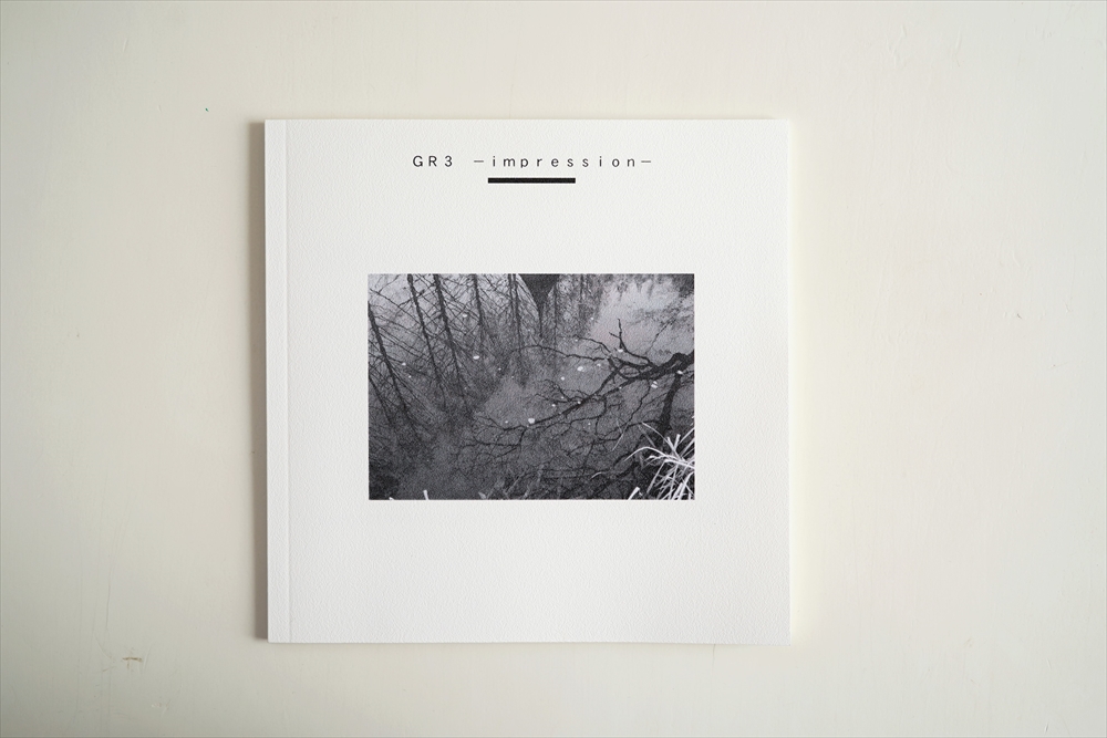 PHOTO BOOK | GR3 impression - 写真と、カメラと。