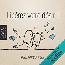 Libérez votre désir ! PDF à Télécharger - litalivres’s blog
