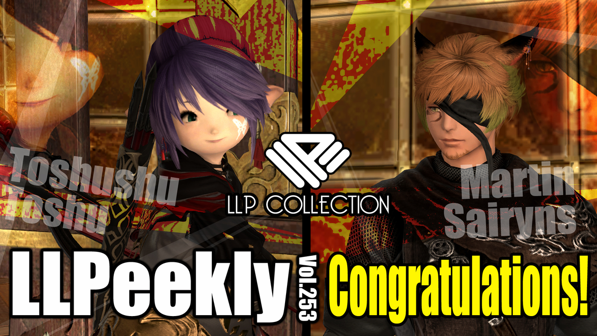 LLPeekly Vol.253 (Free Company Weekly Report) - LLP Labo -FF14 エオルゼア研究所-Patch2.0