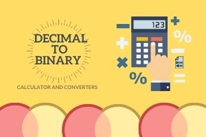How to convert decimal to binary in calculator - mathscalculator’s diary