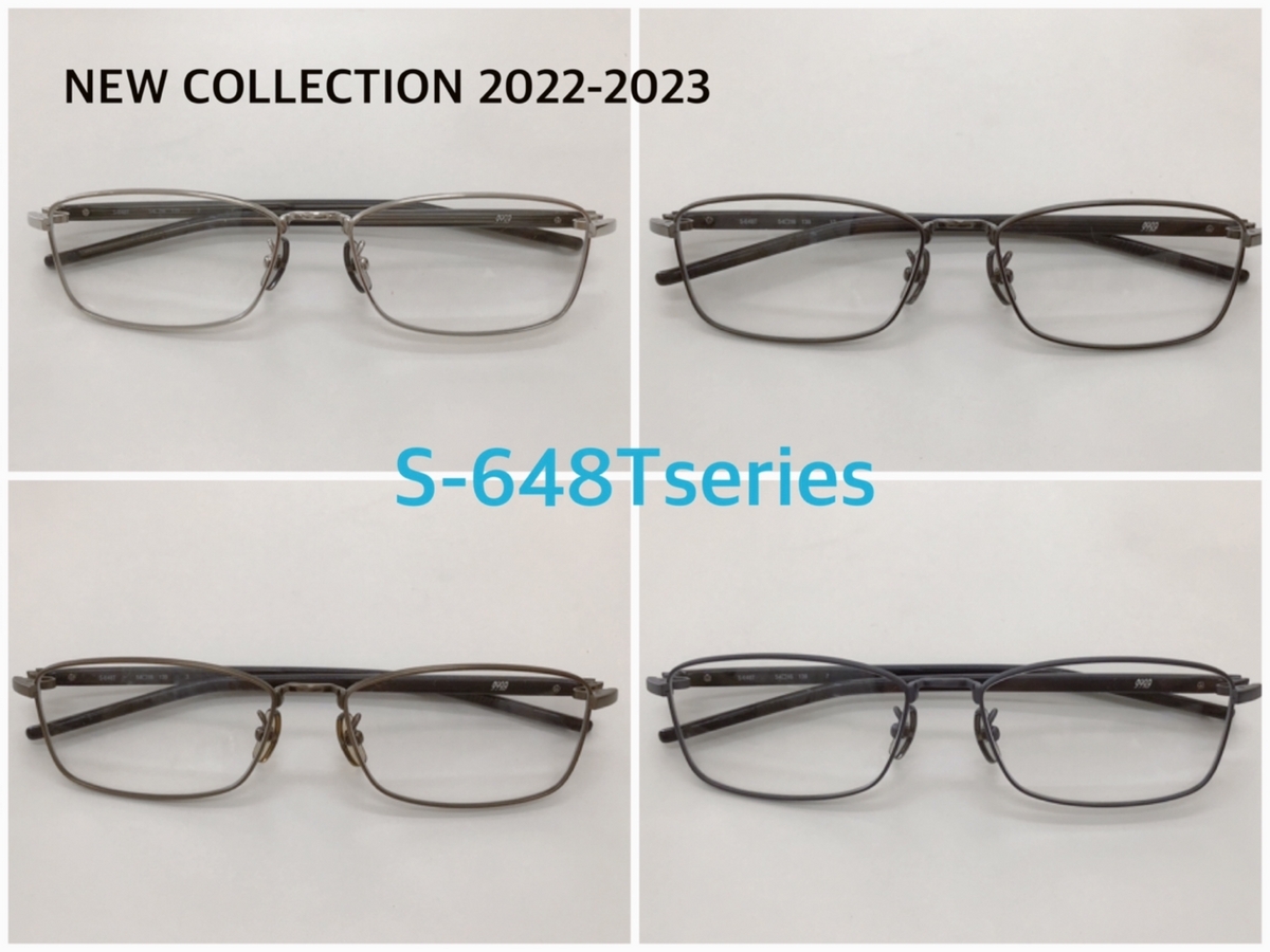 999.9 新作入荷 “S-648T”series//太田本店 - 【新公式ブログ】メガネ・補聴器の板垣