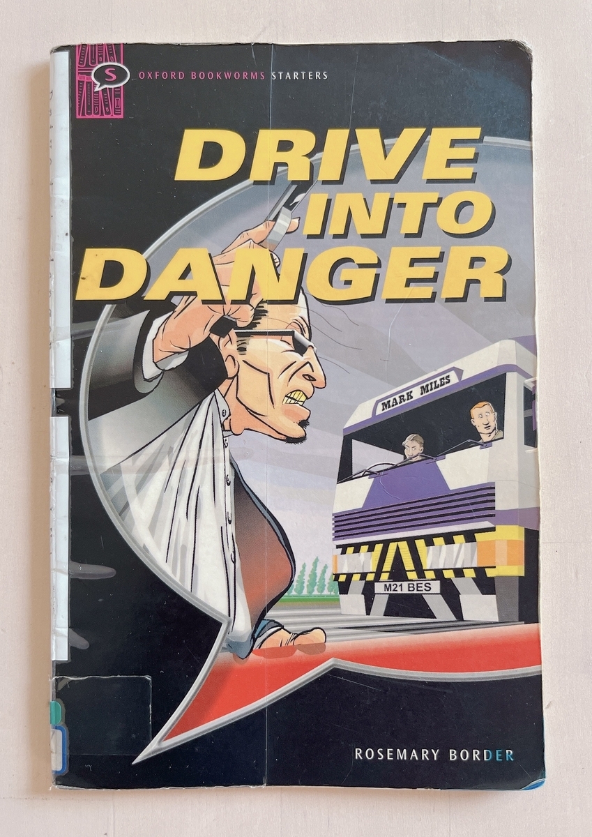DRIVE INTO DANGER - 英語多読に挑戦！