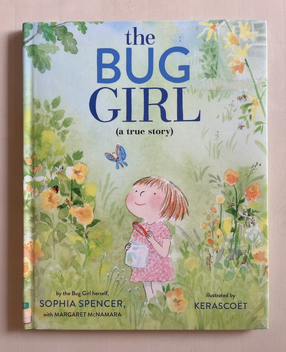 好きなことを貫き、苦難を乗りこえた少女の成長を描いた【the BUG GIRL（a true story )】 - 英語多読に挑戦！