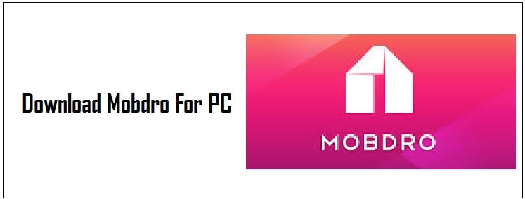 Official Mobdro Free Download Guide on PC, Android - mobdroappguide4’s blog