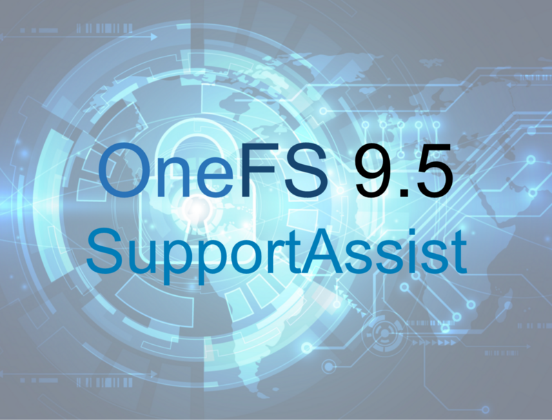 【Dell Blog】新時代の幕開け！PowerScale OneFS 9.5でSupportAssistに対応して直接接続もできるように ...