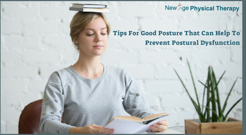 Tips For Good Posture That Can Help To Prevent Postural Dysfunction ...