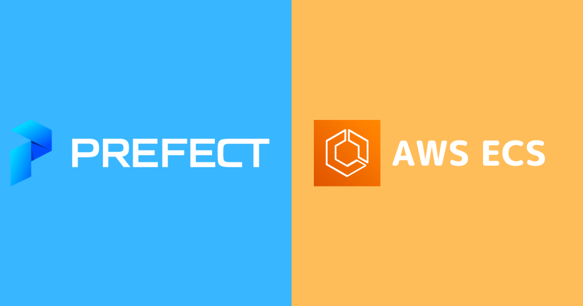 Prefect FlowをECS Taskで実行する方法 - 肉球でキーボード