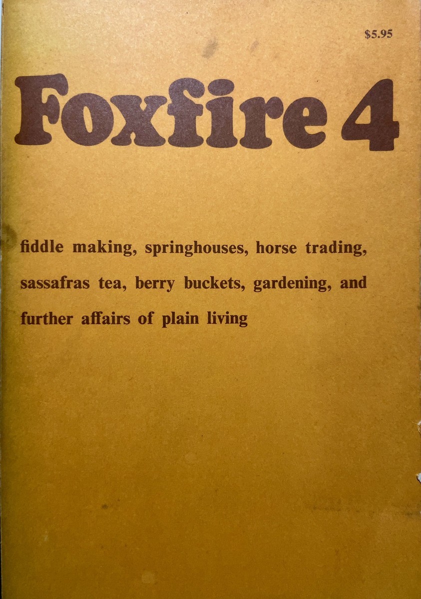 The Foxfire Magazine - ほぼ足りてまだ欲 その先